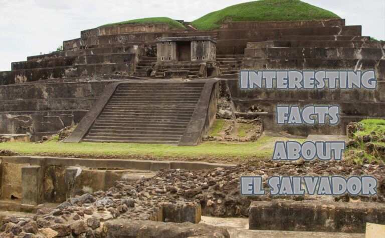 Interesting Facts About El Salvador for Curious Readers